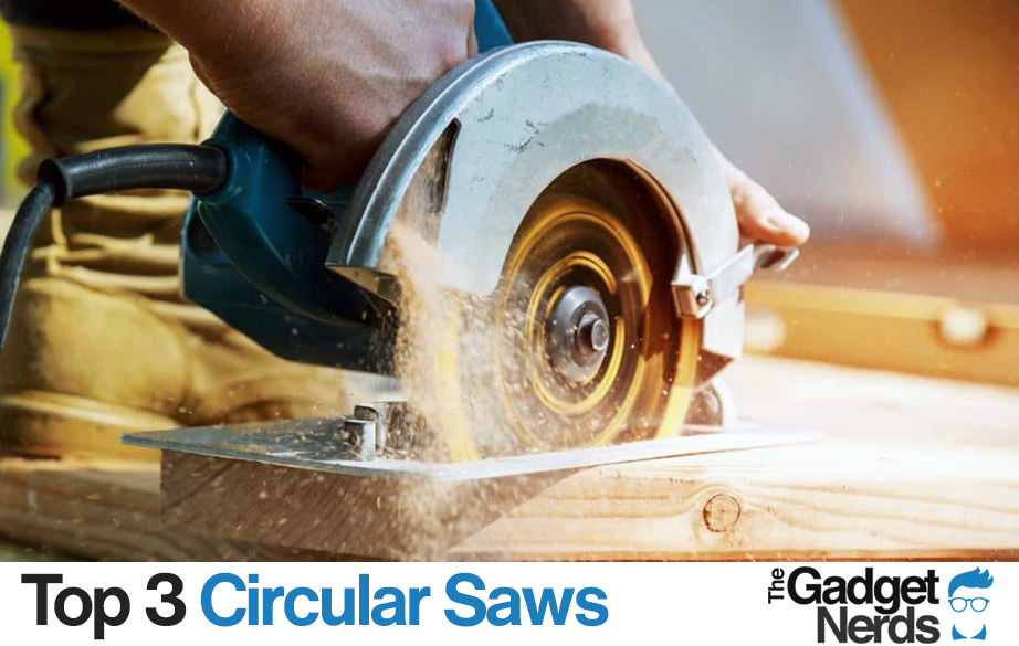 Circular Saw Reviews | Highest Quality Saws Of The Year