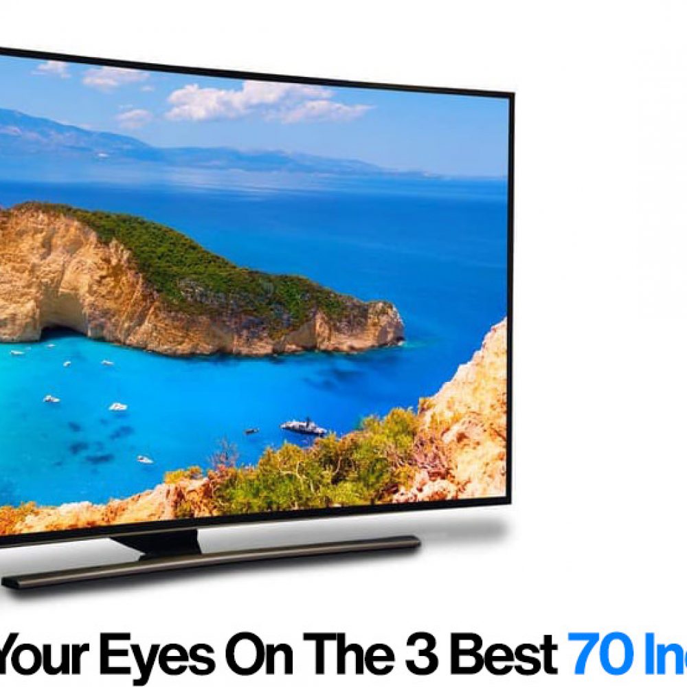 Best 70 Inch TVs Reviewed | Best Value For Money