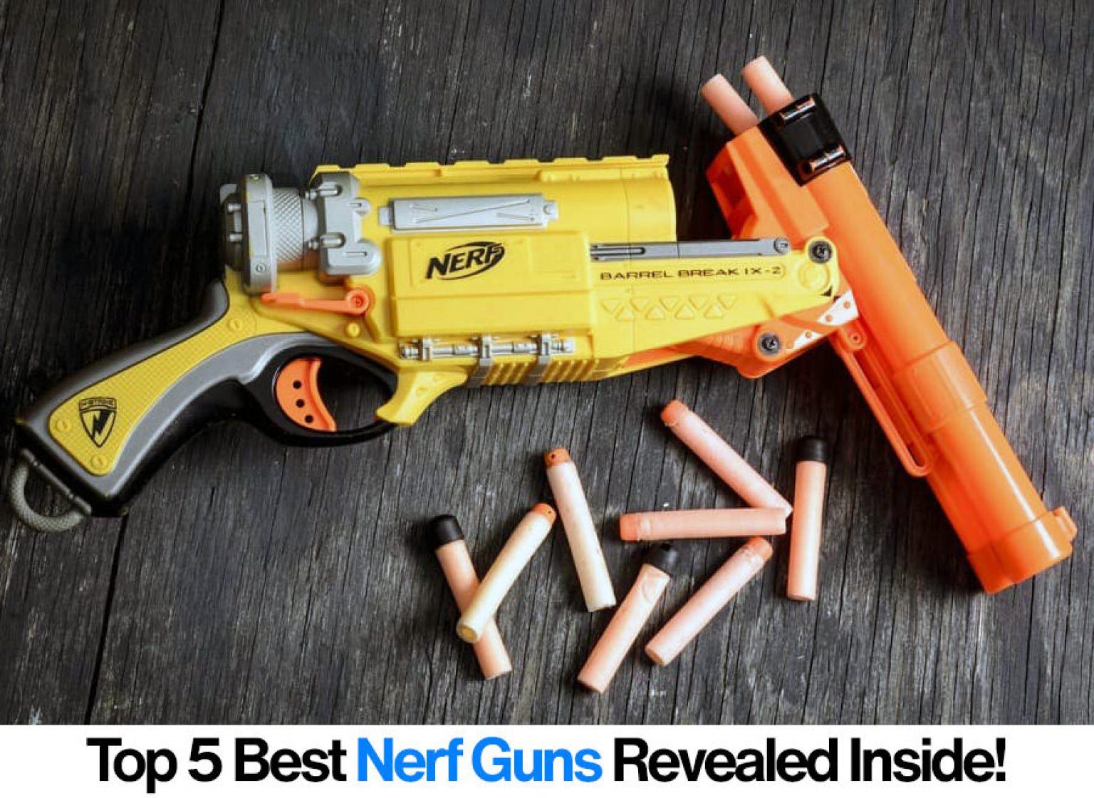 Top 5 Nerf Guns & Nerf Gun Supplies | Get Battle Ready